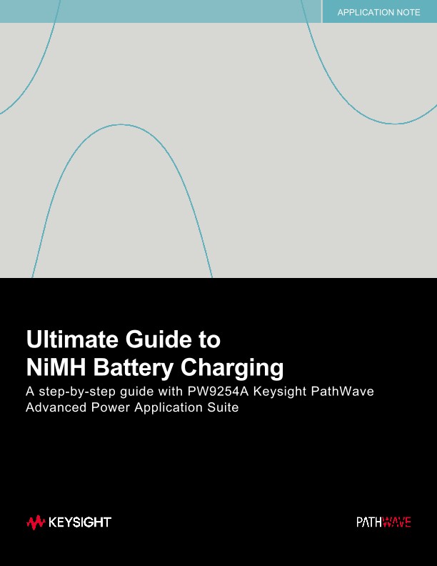 Ultimate Guide to NiMH Battery Charging PDF Asset Page | Keysight